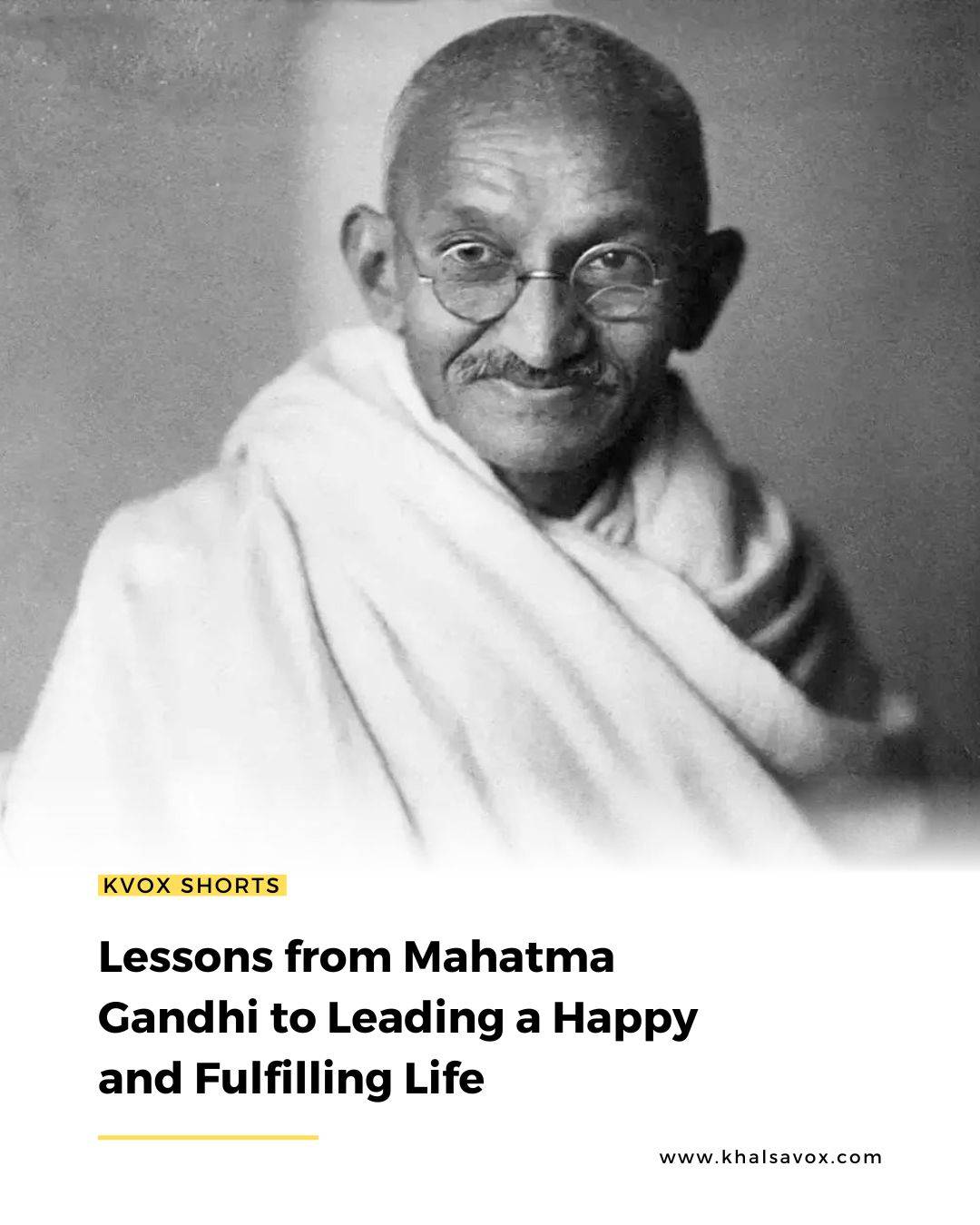 SHORTS: Lessons from Mahatma Gandhi to Leading a Happy and Fulfilling ...
